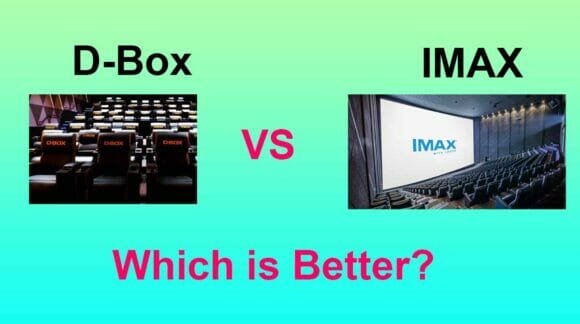 D-Box vs IMAX- Detailed Comparison with Table